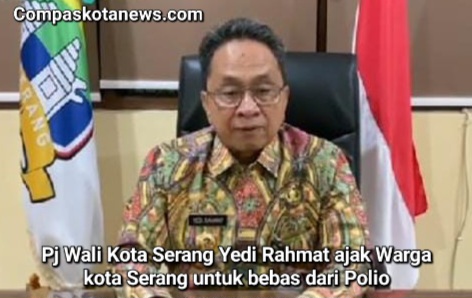 Pj Wali Kota Serang Yedi Rahmat: Mari Bergabung dalam Gerakan Bebas dari Penyakit Polio untuk ...