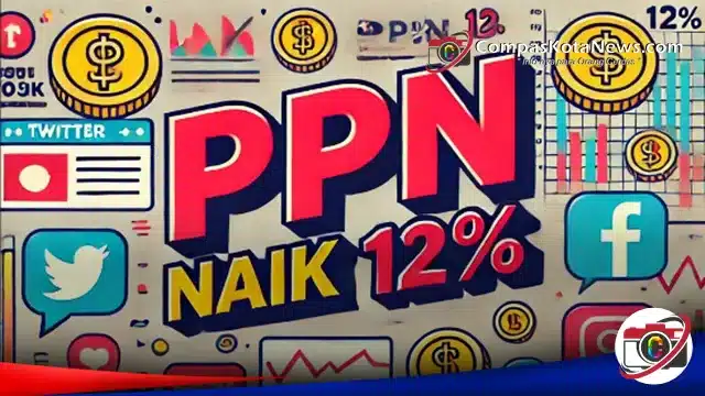 PPN Naik Jadi 12%, Netizen Protes: Apa Dampaknya bagi Dompet Anda?