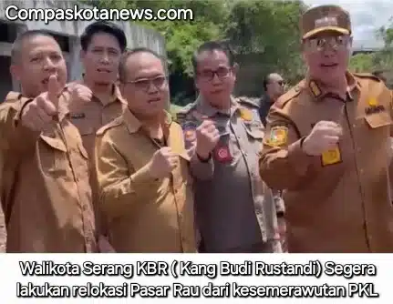 Walikota Serang KBR (Kang Budi Rustandi) Segera Lakukan Pembenahan PKL di Pasar Rau: Wujudkan ...